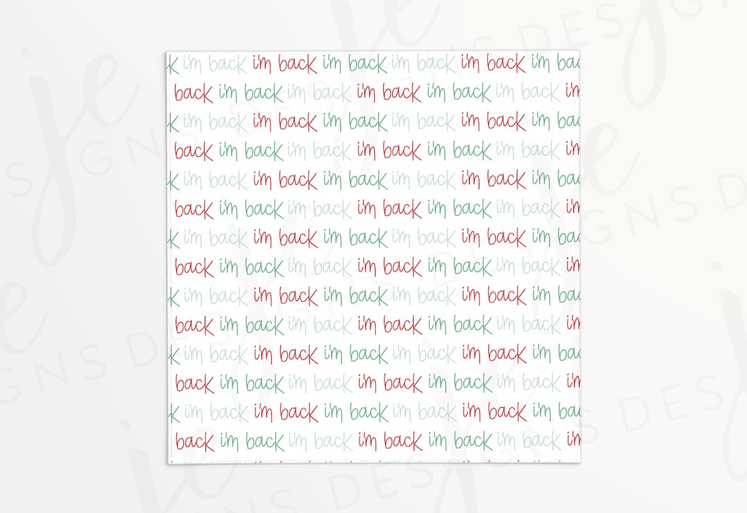 I'm Back Word Pattern Box Backer Elf North Pole Christmas Holiday ...