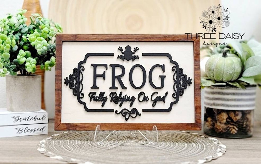 FROG Fully Relying on God Sign, 3D Wall Decor, Wood Religious Decor ...