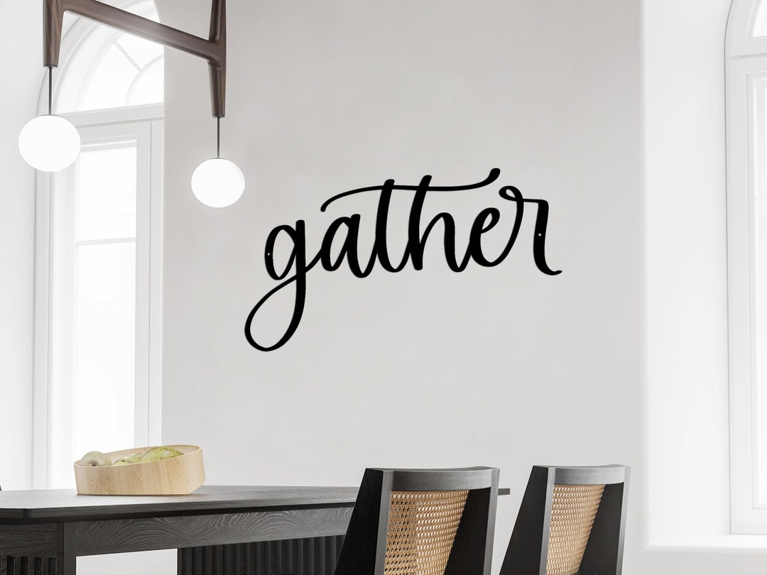 Gather Sign, Metal Gather Sign for Kitchen, Gather Wall Decor, Gather ...