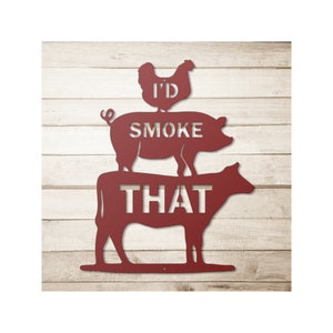 I'd Smoke That Sign Metal, BBQ Sign, Grilling Gifts, Kitchen Metal Sign ...