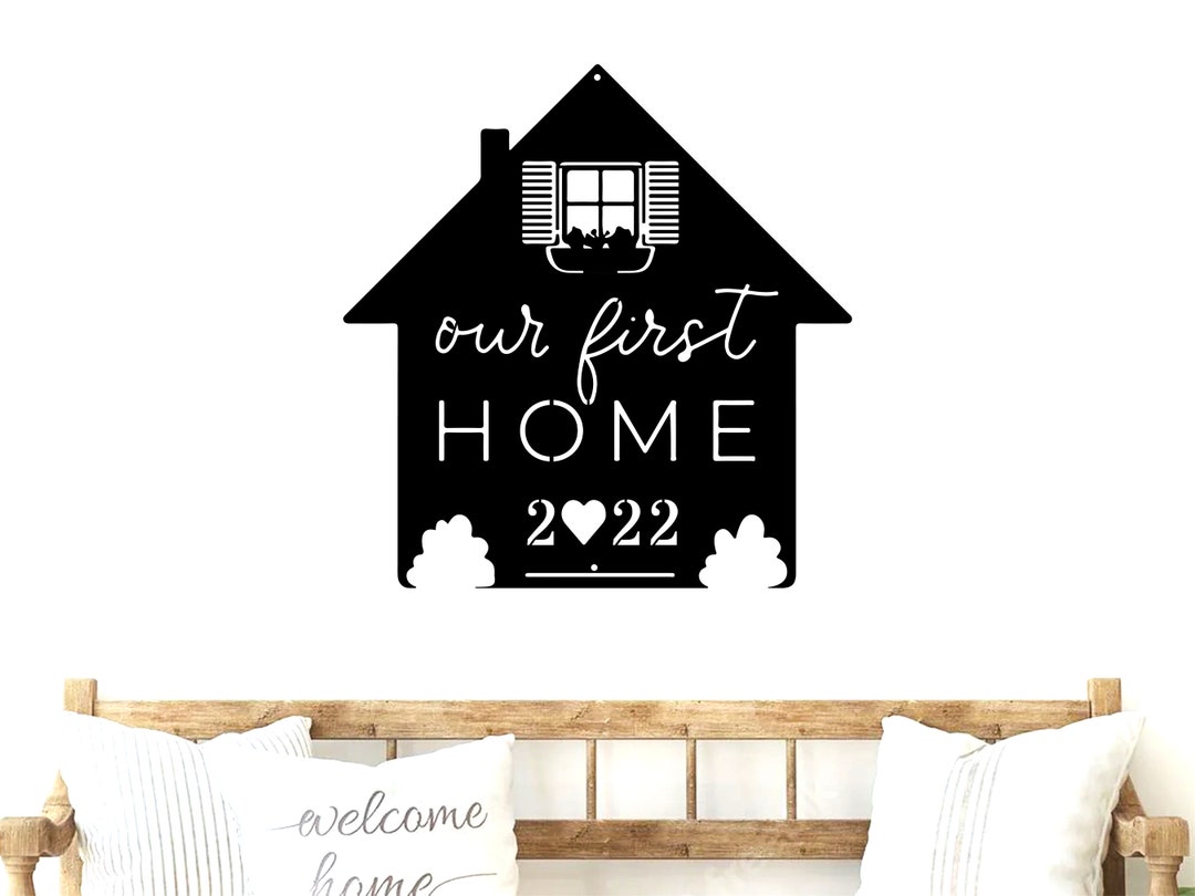 Our First Home Sign, New Home Sign, Housewarming Gift, Custom First ...