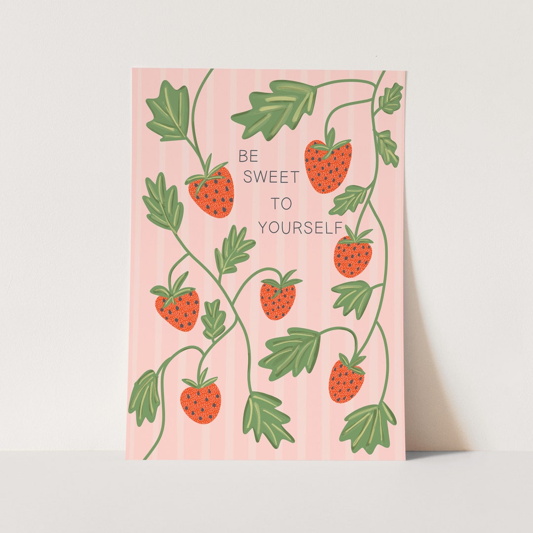 Be Sweet to Yourself Art Print Strawberry Flower Vines Kids Play ...