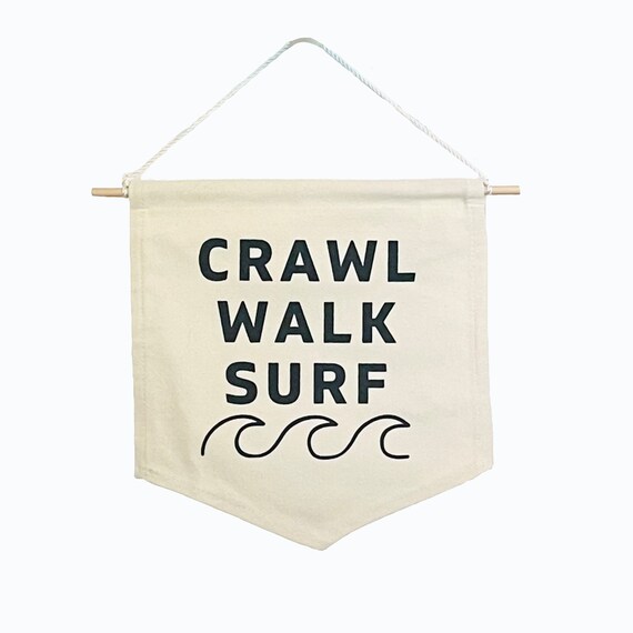 Crawl Walk Surf Canvas Banner - Etsy
