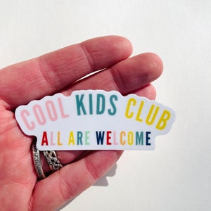 Cool Kids Club, All Are Welcome Vinyl Sticker | Inspirational Kids ...