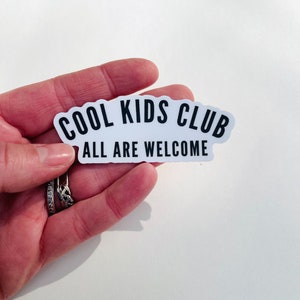 Cool Kids Club, All Are Welcome Vinyl Sticker | Inspirational Kids ...