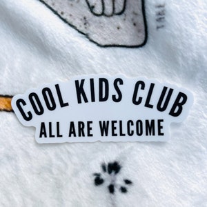 Cool Kids Club, All Are Welcome Vinyl Sticker | Inspirational Kids ...