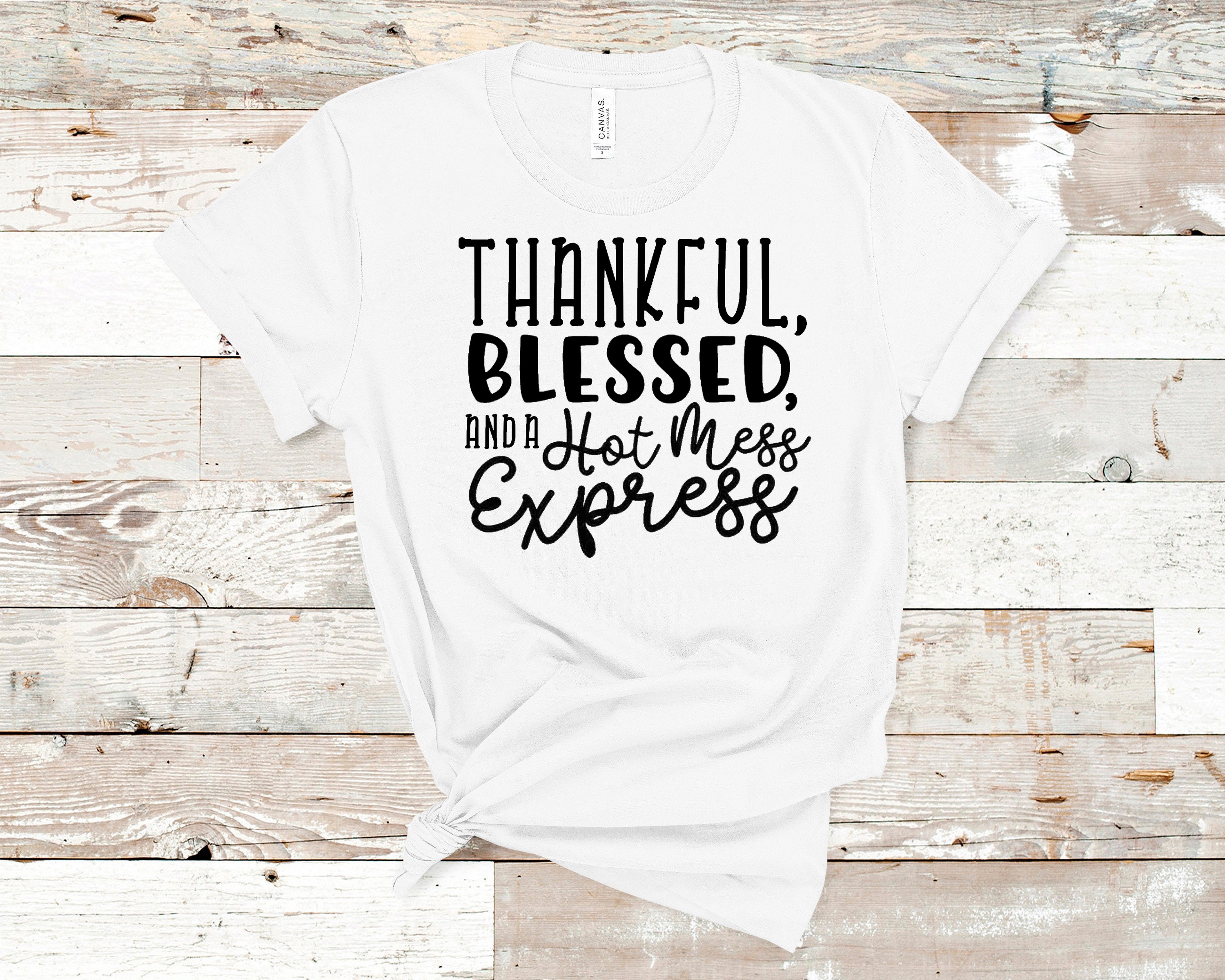 Thankful Blessed and Hot Mess Express Thanksgiving Adult | Etsy