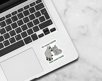 Trash Can Not Trash Cannot Sticker - Etsy