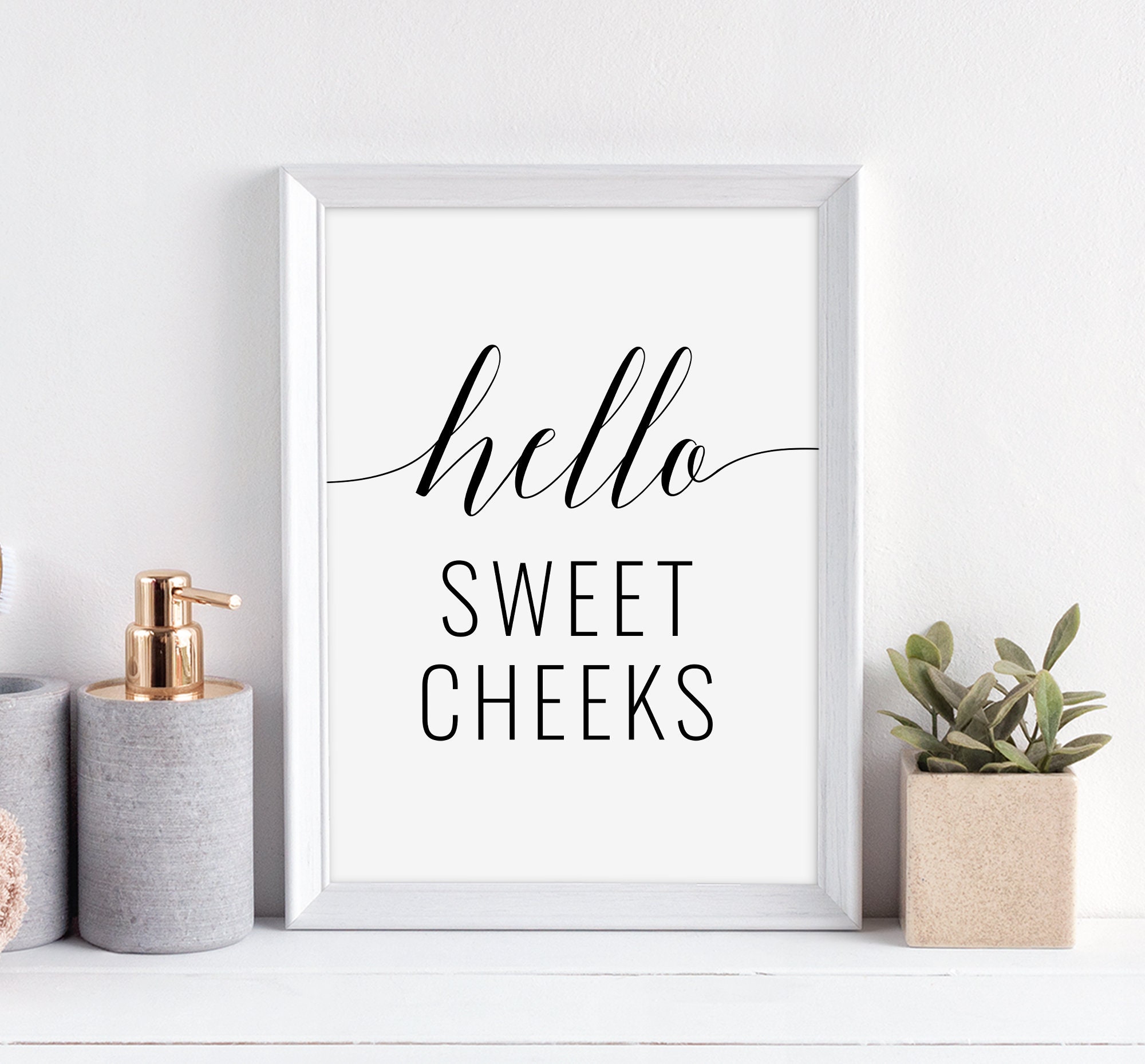 Hello Sweet Cheeks Printable Art Bathroom Quote Print Funny | Etsy