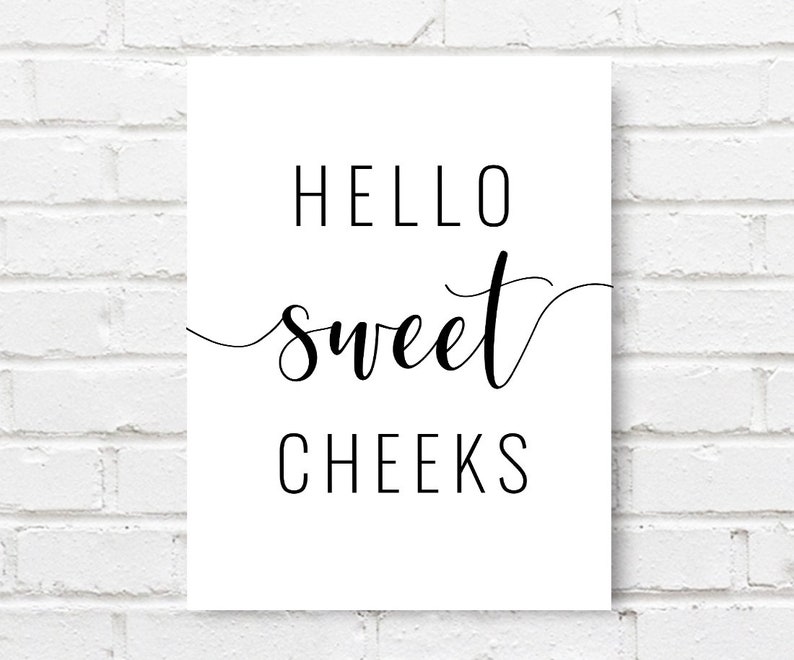 Hello Sweet Cheeks Printable Art Bathroom Quote Print Funny - Etsy