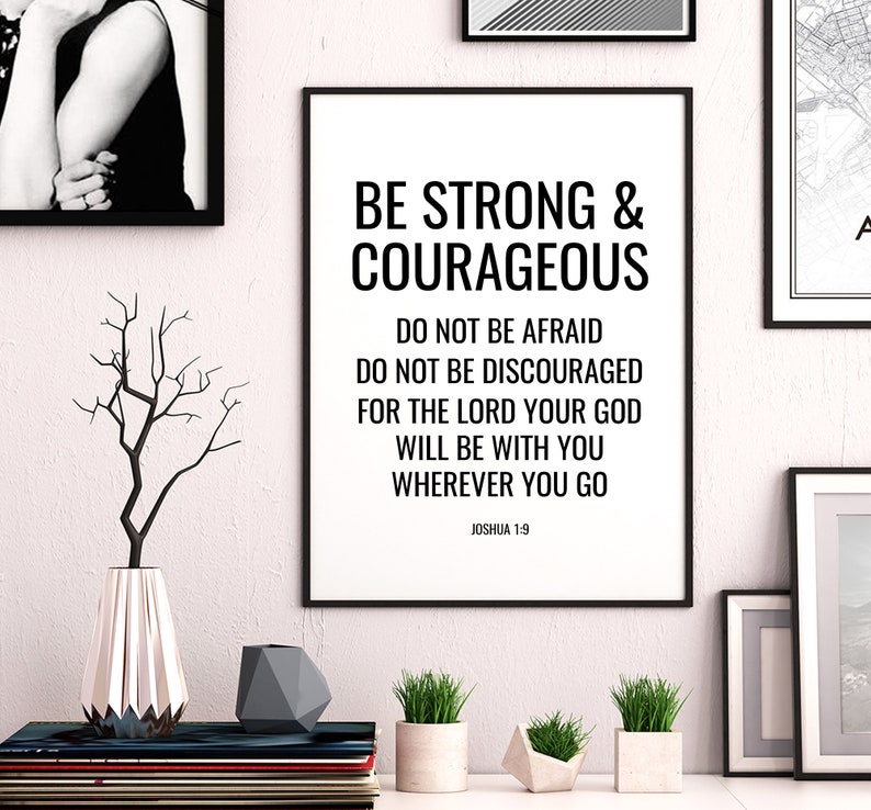 Be Strong And Courageous Printable Art Bible Verse Prints Etsy
