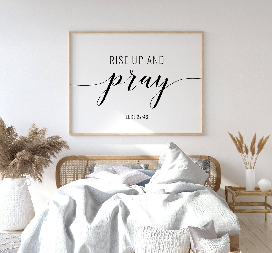 Rise Up And Pray Printable Art Luke 22 46 Bible Verse Wall Etsy
