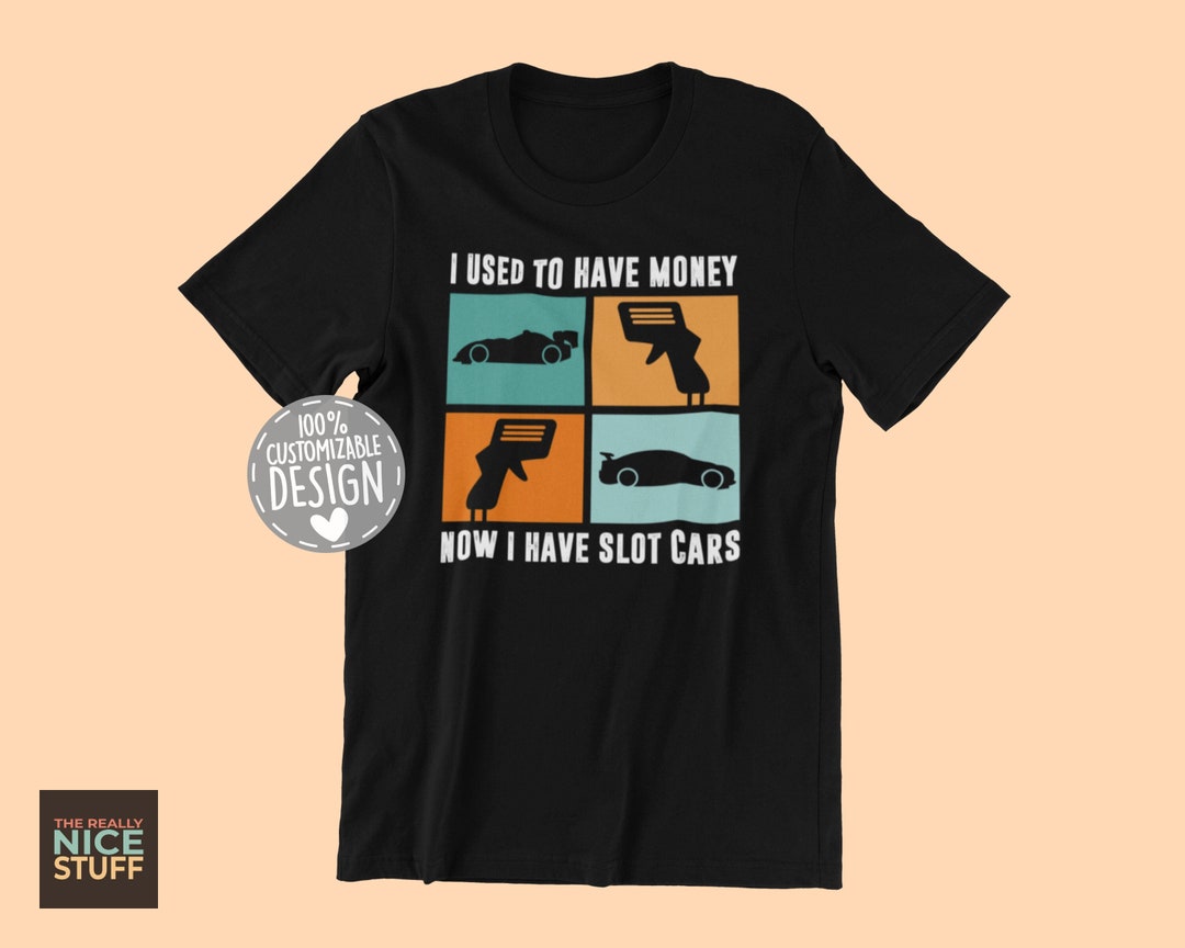 Slot Car Racing T-shirt RC Car Racer Gift, Funny Slot Car Track Tee ...