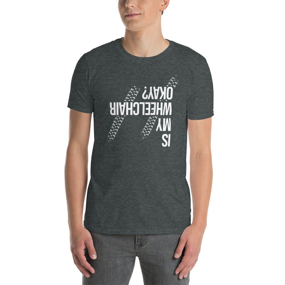Wheelchair T-shirt | Amputation Survivor Shirt, Funny Paraplegic Shirt ...