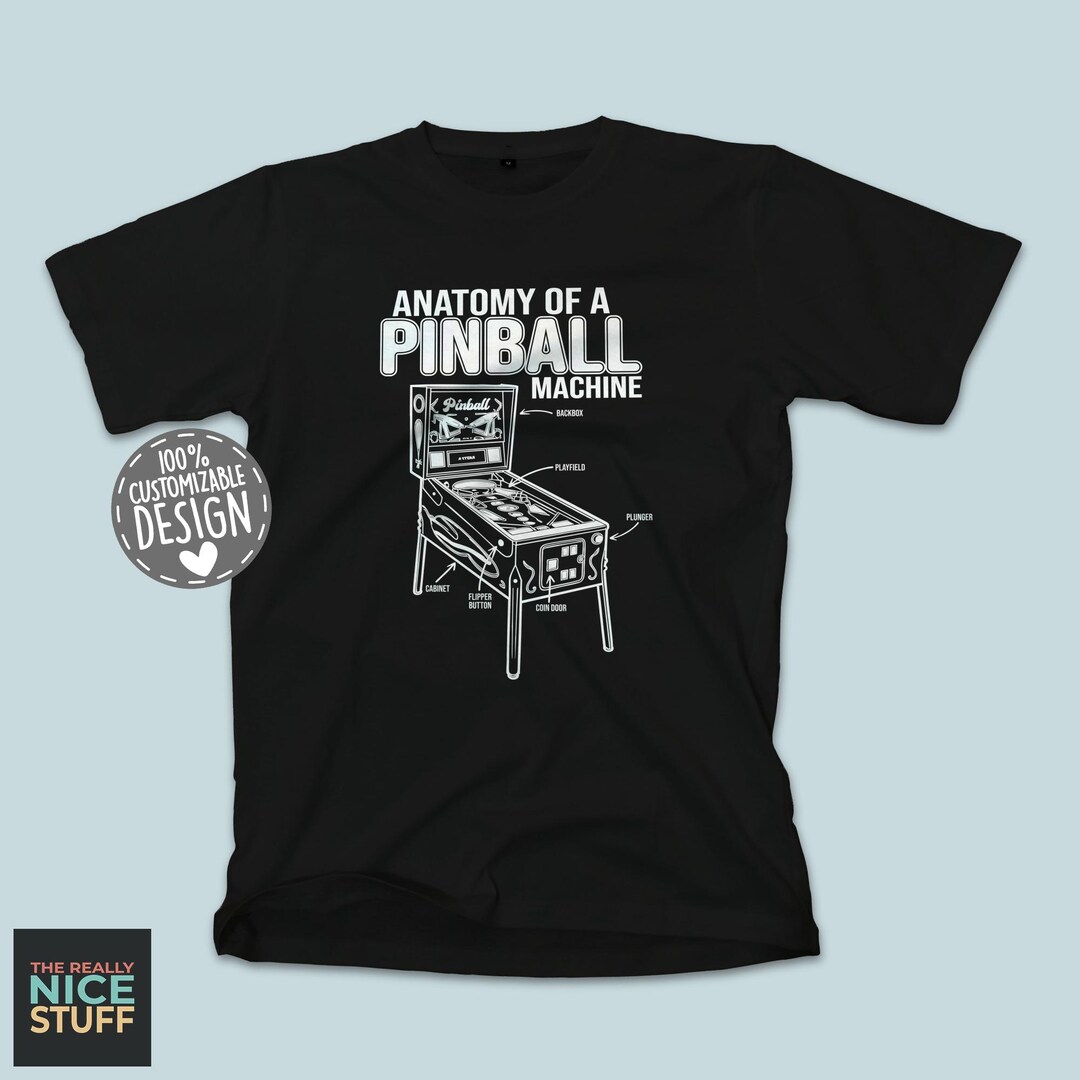 Anatomy of a Pinball Machine T-shirt: Arcade Gamer Gift Tee, Pinball ...