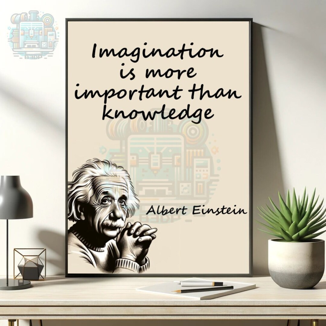 Einstein Imagination is More Important Than Knowledge Printable Artwork ...
