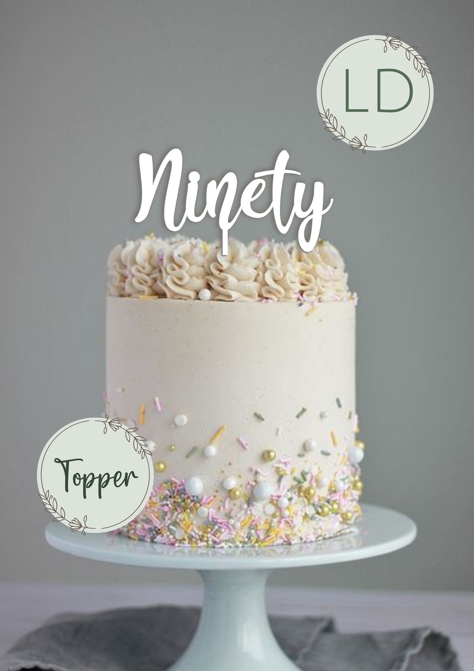 Acrylic 'ninety' Cake Topper or Charm. Various Fonts, Colours & Sizes ...
