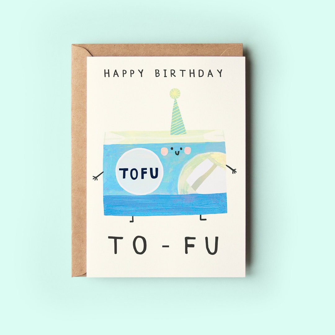 Tofu Birthday Card | Birthday Card Funny Humour Greeting Card Vegan ...