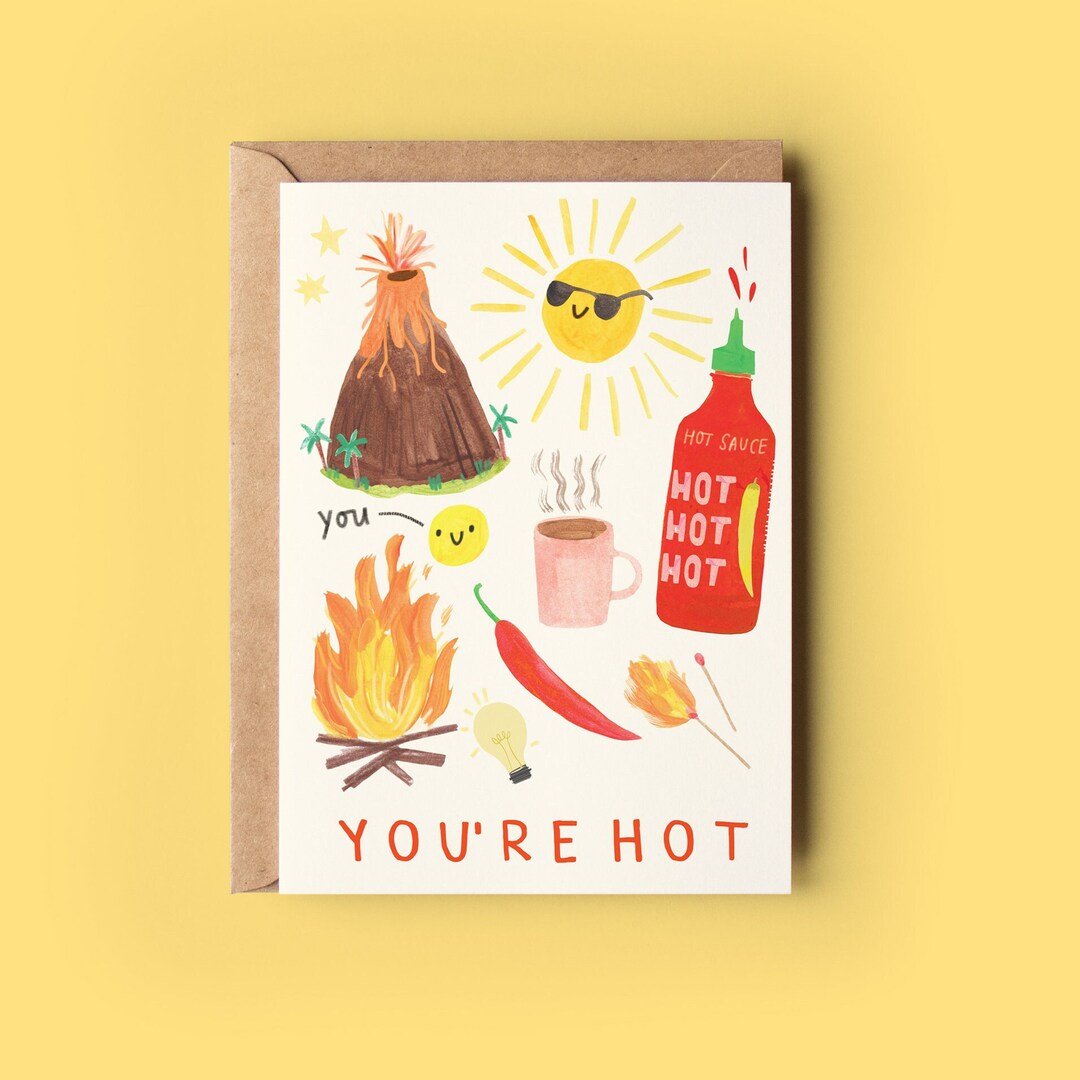 You're Hot Card | Wife Girlfriend Boyfriend Husband Partner Anniversary ...