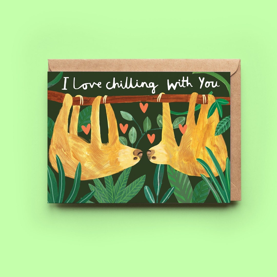Chilling With You Sloths Card | Wife Girlfriend Boyfriend Husband ...