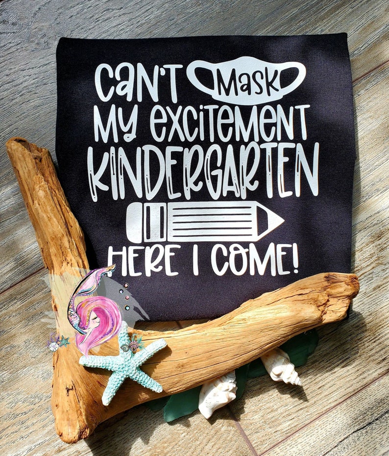 Can't Mask My Excitement Kindergarten Here I Come First | Etsy