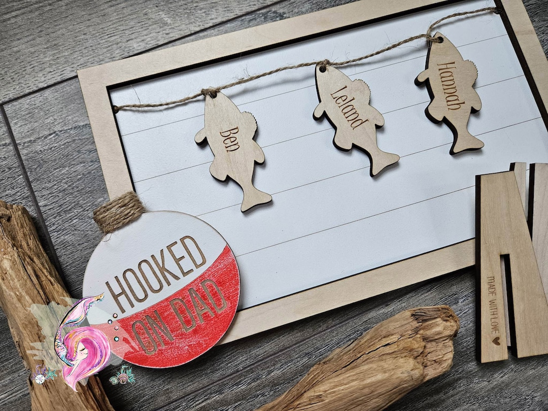 Hooked on Dad, Personalized Fathers Day Sign, Dad Fishing Sign, Fathers ...
