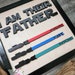 I Am Their Father Sign, I Am Your Father Sign, Father's Day Custom Sign ...