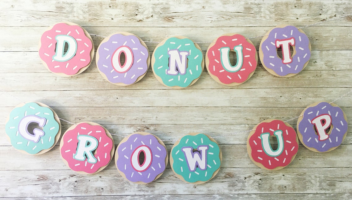 Donut Banner Donut Party Decor Donut Grow up Banner - Etsy