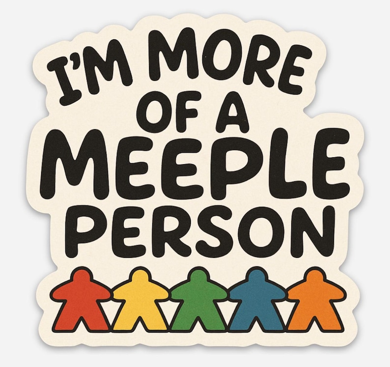 I'm More of a Meeple Person Sticker Decal - Bumper Sticker for Ttrpg ...