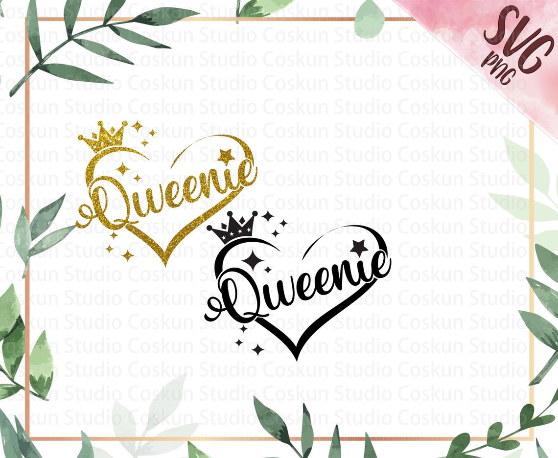Qweenie SVG Vector, Queen Design for Shirt, Cricut Cut File ...
