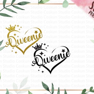 Qweenie SVG Vector, Queen Design for Shirt, Cricut Cut File ...