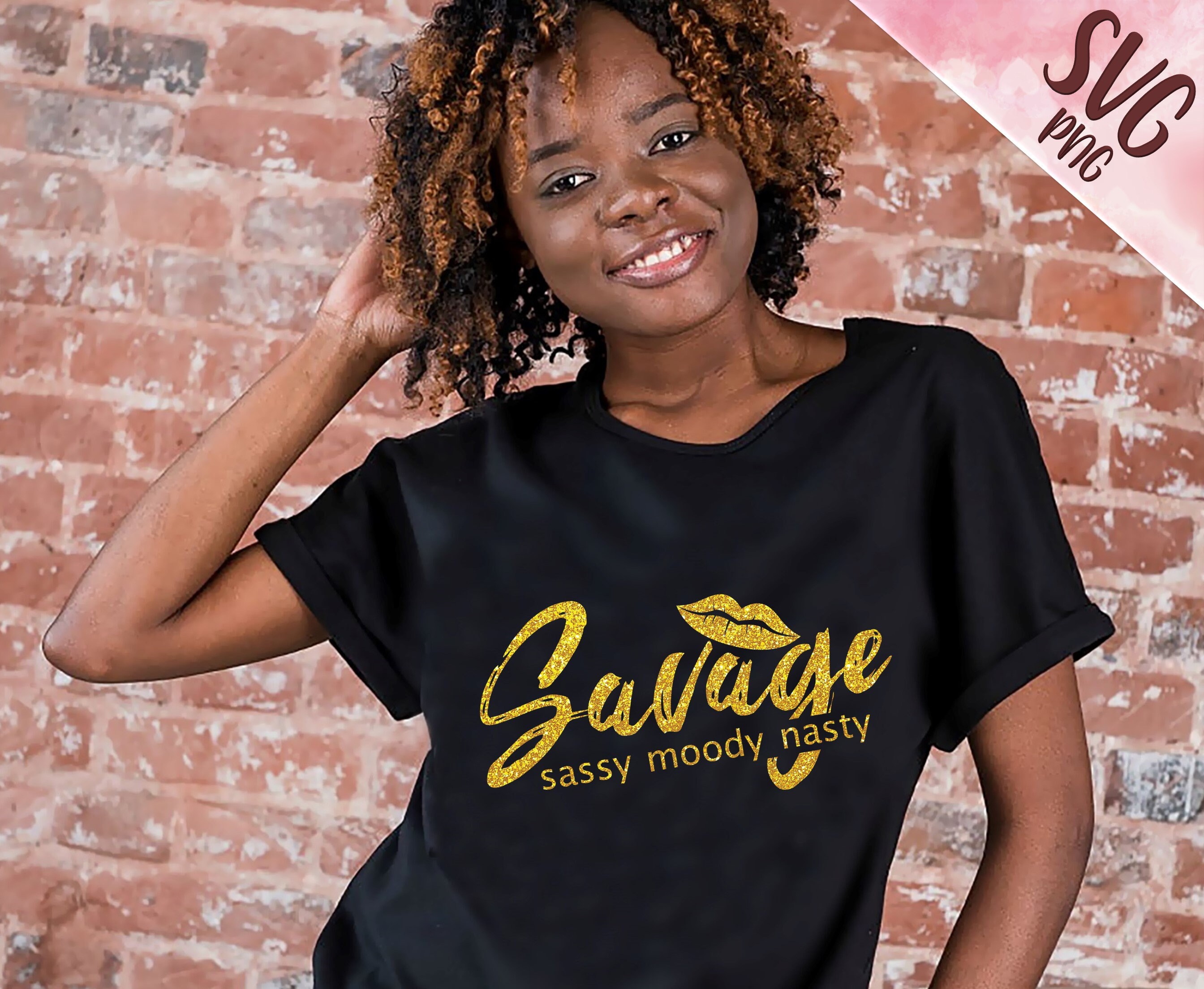 Savage Sassy Moody Nasty SVG, Savage Svg, Savage Design Cut File, for ...