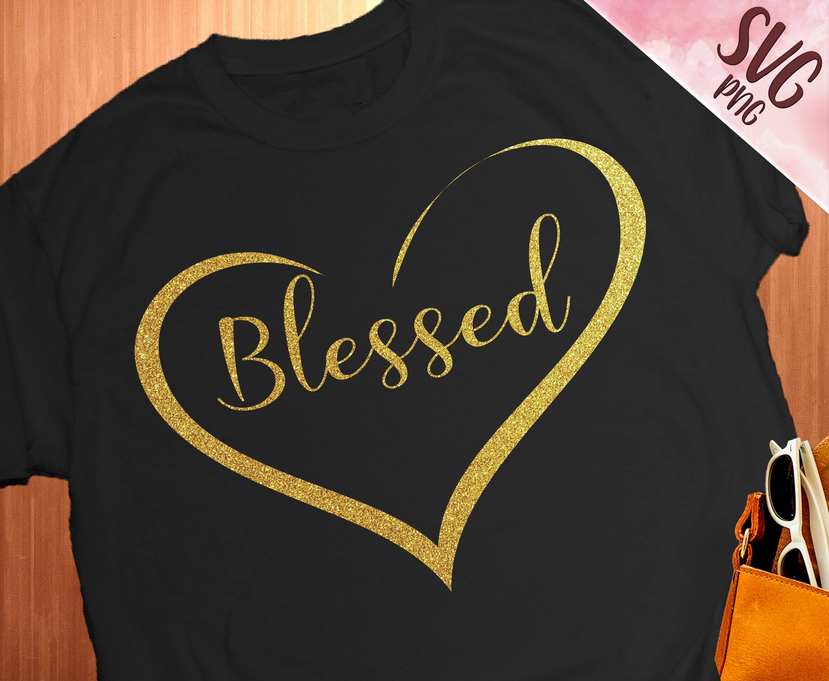 Blessed Love SVG PNG Golden Transparent Blessed PNG Tshirt Print ...