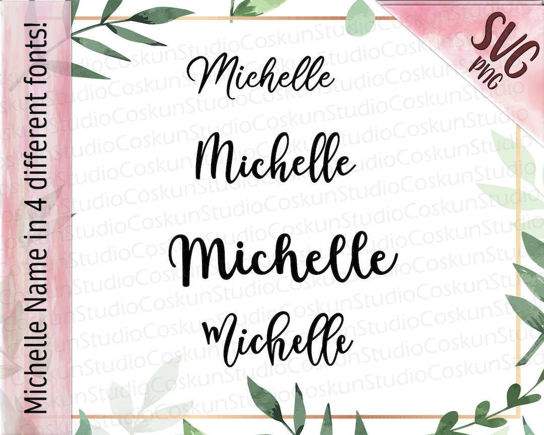 Michelle Custom Name SVG, Michelle Name Svg PNG, Design for Shirt ...