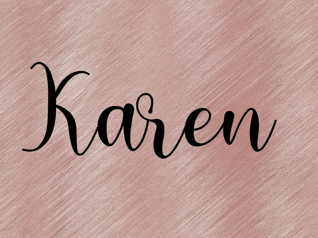 Karen Name SVG PNG Custom Name Clipart Svg Png Image Gold Name Girl ...