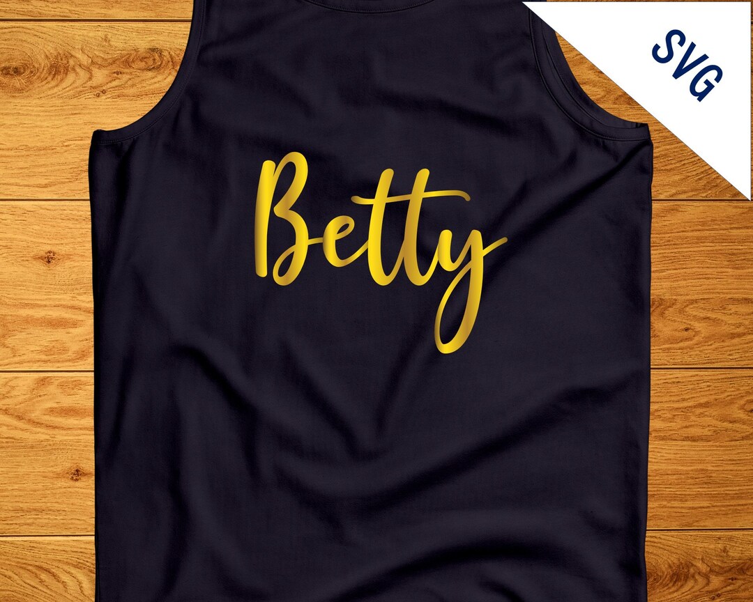 Betty Svg, Name SVG, Name Clipart Svg, Gold Name Svg, Girl Name Tag Svg ...