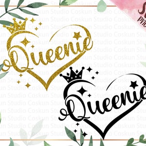 Queenie SVG Vector, Queen Design for Shirt, Cricut Cut File ...