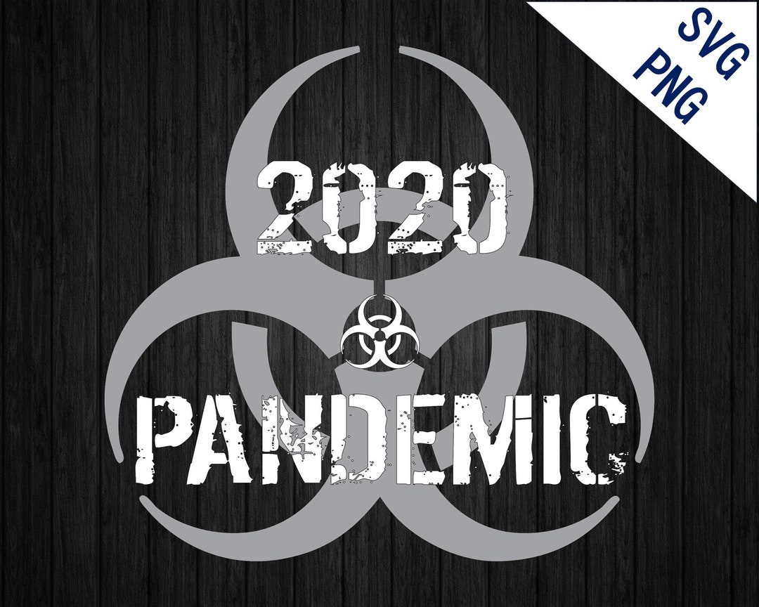 2020 Pandemic Design SVG PNG, Pandemic Sublimation for Shirt Tee, 2020 ...