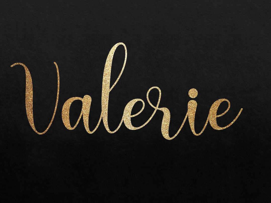 Valerie Name SVG PNG Custom Name Clipart Svg Png Image Gold Name Girl ...