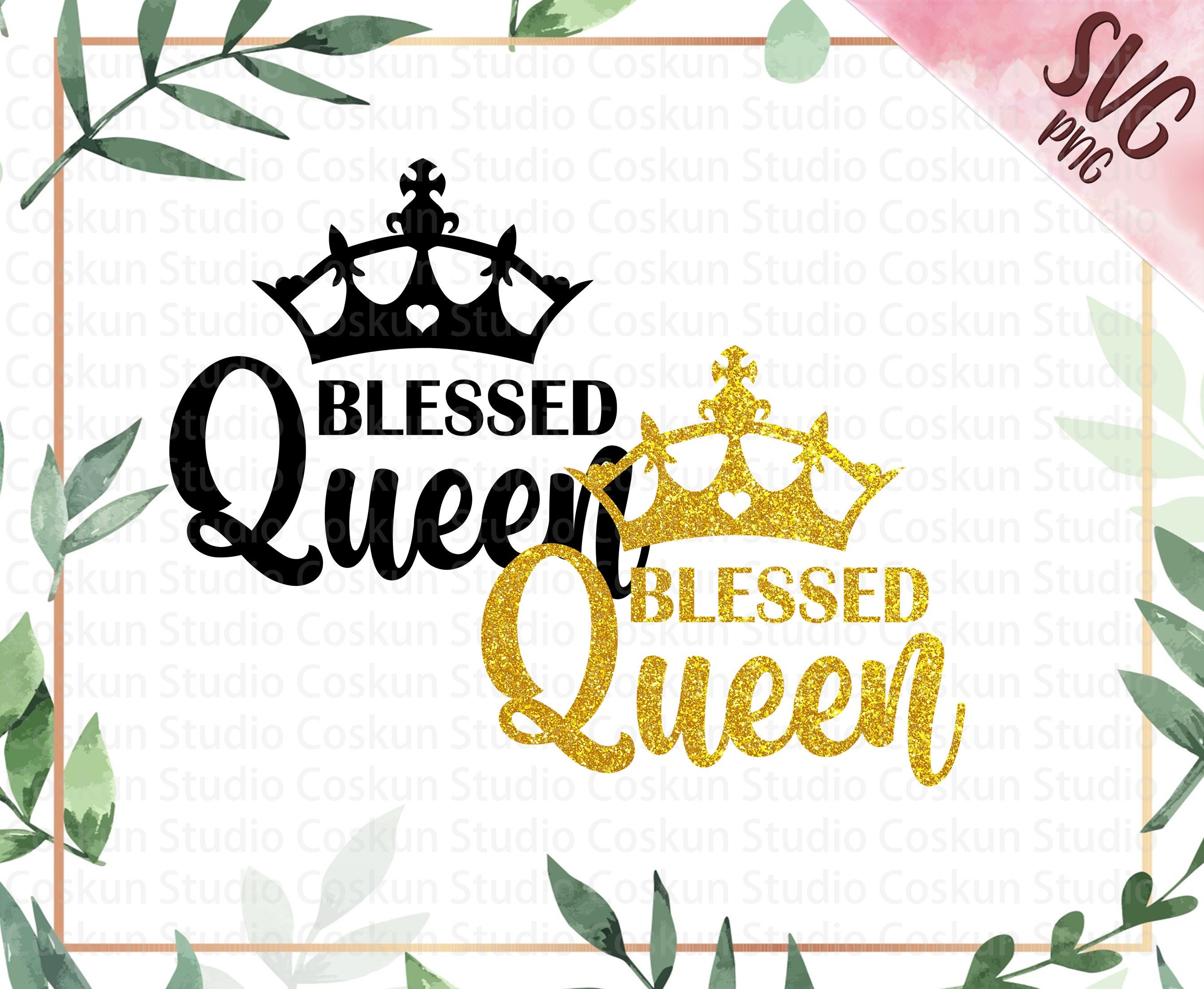 Blessed Queen SVG PNG Blessed Queen Cut File for Shirt Mug - Etsy