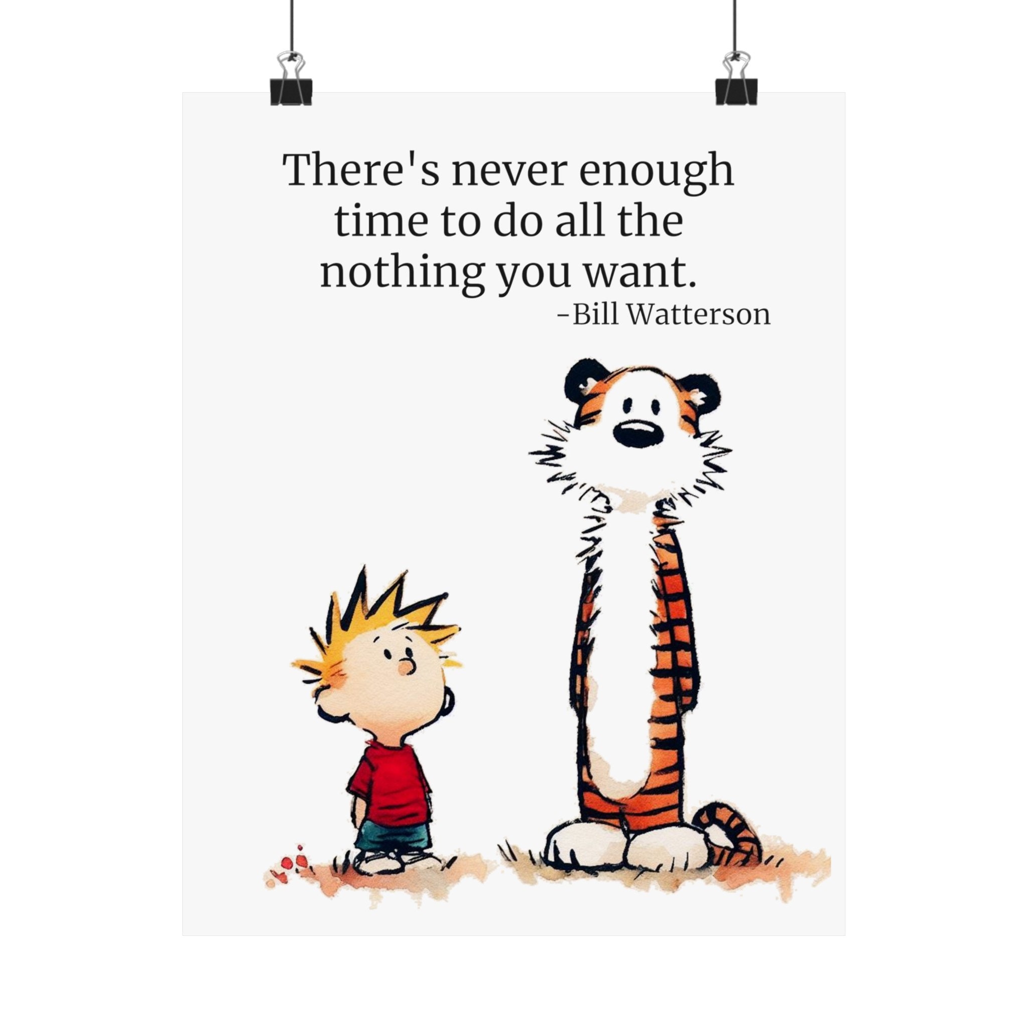 Calvin and Hobbes Poster: Not Enough Time Quote, Matte Art Print - Etsy