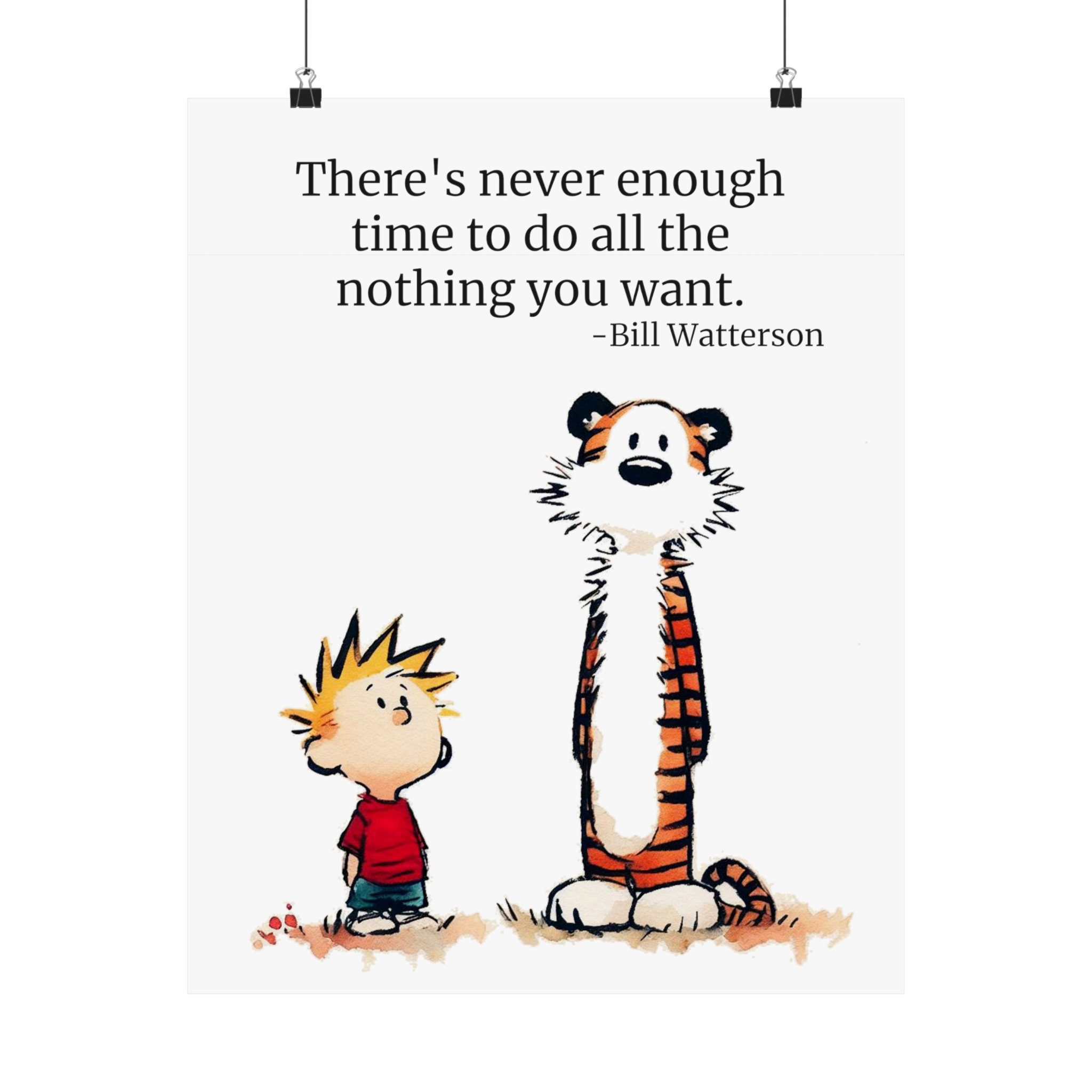 Calvin and Hobbes Not Enough Time Matte Vertical Poster Great for Gift ...