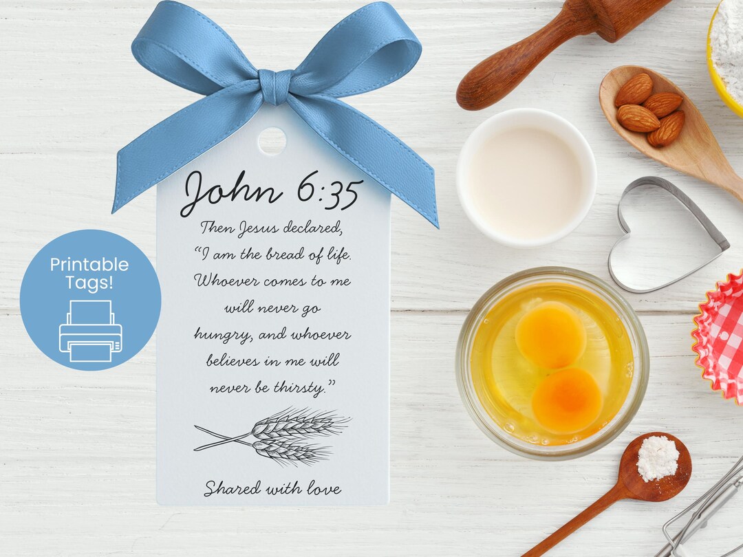 John 6:35 Scripture Bread Gift Tags | Bible Verse Baked Goods Printable ...