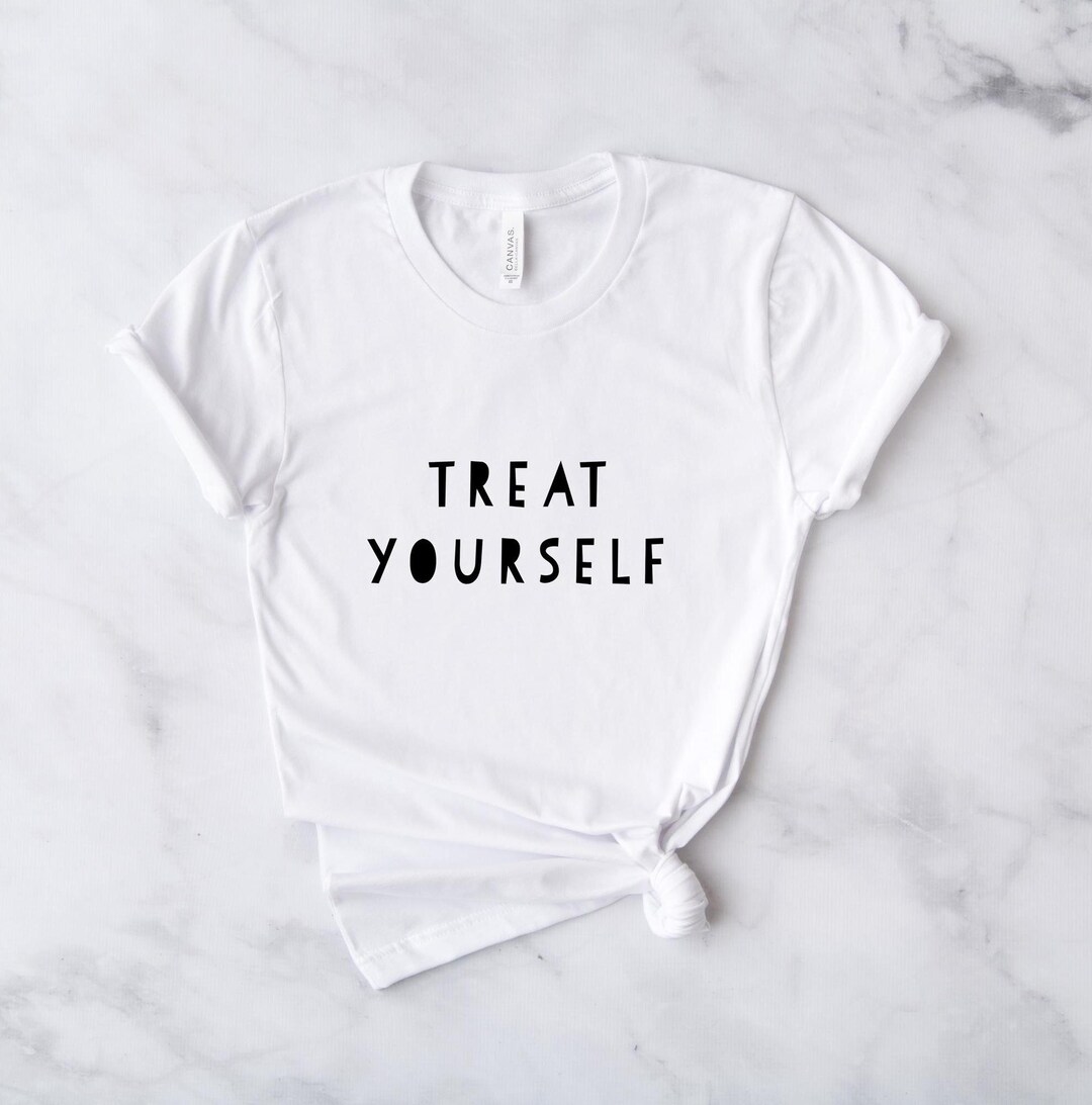 Treat Yourself Enjoy Life Relax Live Life Happy Chill Gifts for Her ...