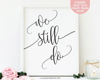 We Still Do Sign - Etsy
