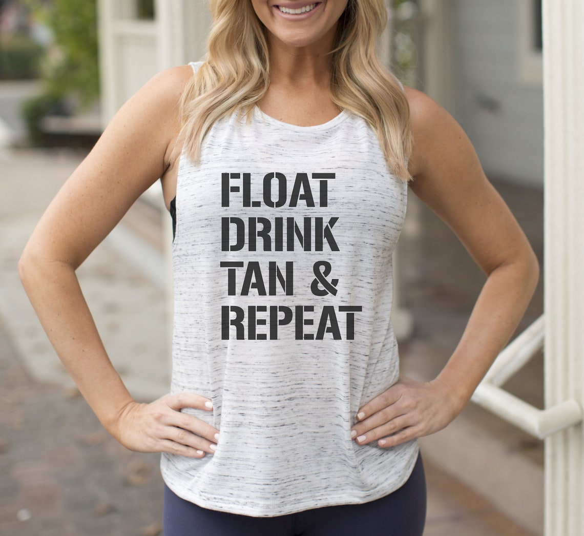 Float Drink Tan and Repeat Muscle Tank Top Floating Tank Top | Etsy