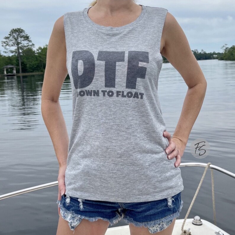 DTF Down to Float Muscle Tank, River Tank Top, Beach Tank Top, Lake ...