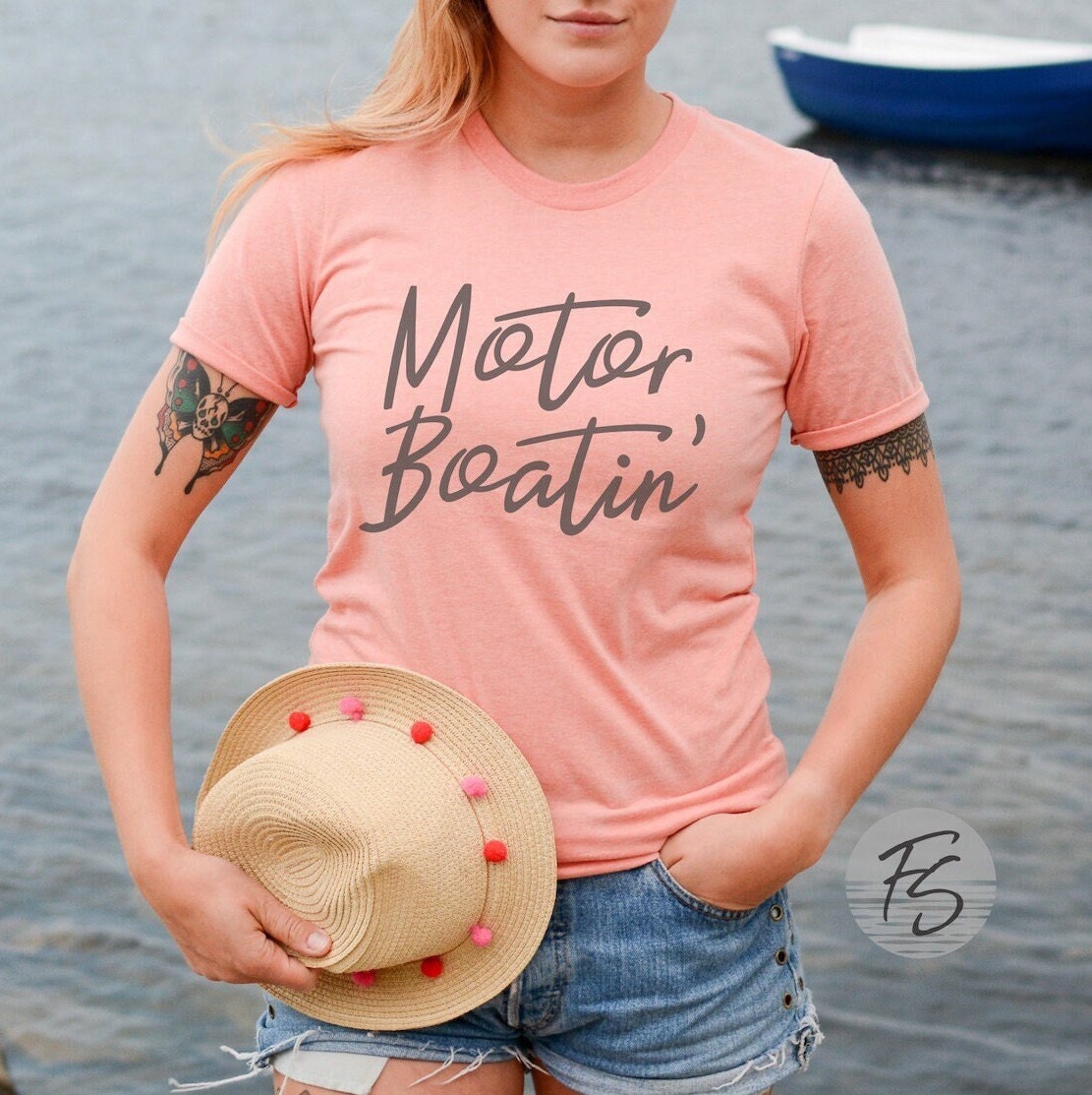Motor Boatin, Boating Shirt, Pontoon Shirt,boating Shirts for Women ...