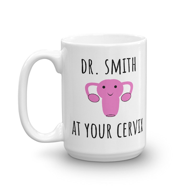 Personalized OBGYN Coffee Mug at Your Cervix Funny OBGYN - Etsy
