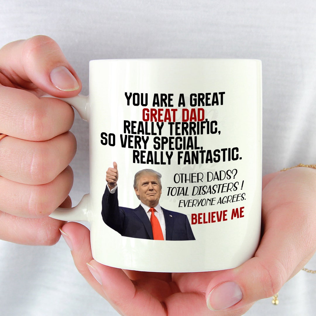 Donald Trump Dad Coffee Mug, Trump for Dad Mug, Gift for Dad, Pro Trump ...